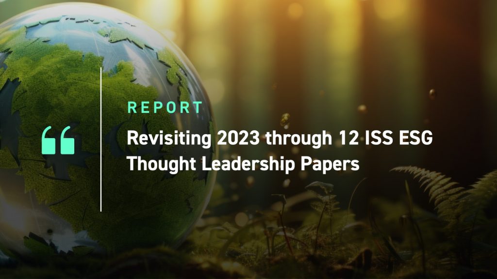 Revisiting 2023 through 12 ISS ESG Thought Leadership Papers
