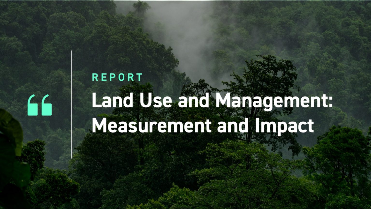 Land Use and Management: Measurement and Impact